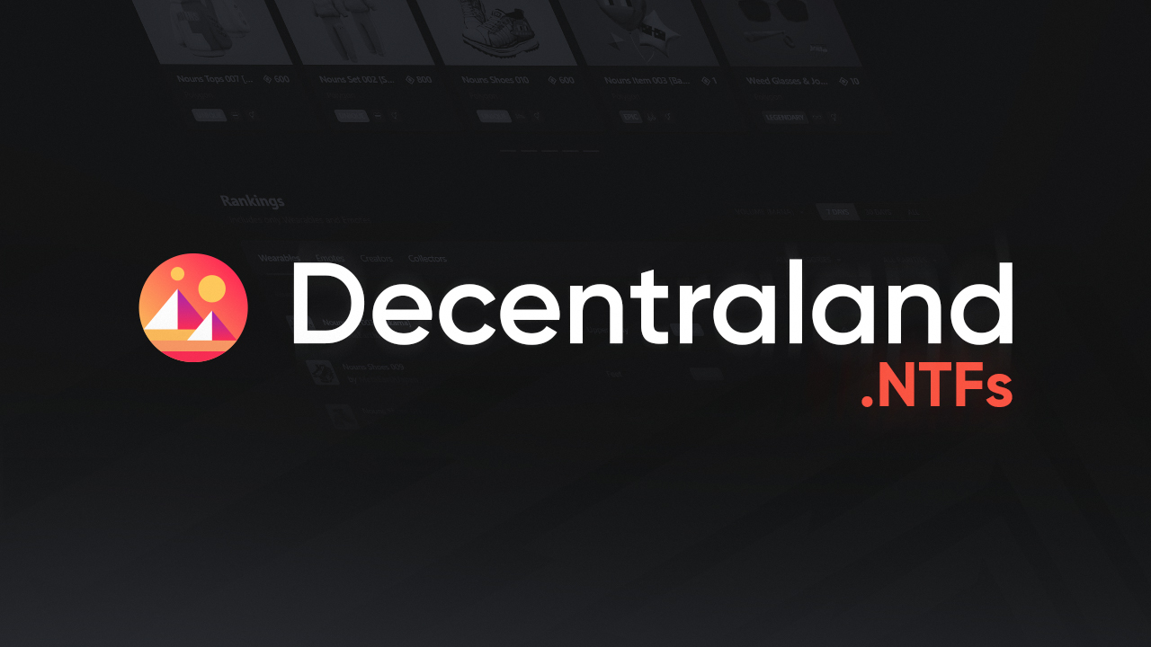 Decentraland & NFT : Collectionnez des LAND et Wearables- Crypto Astuces
